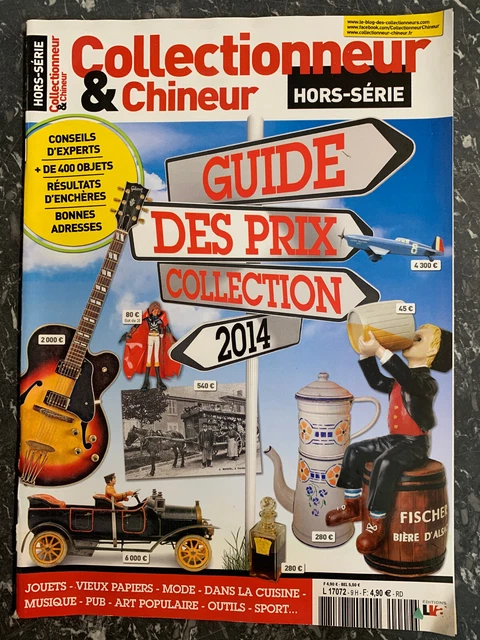 MAGAZINE COLLECTIONNEUR & Chineur Hors-Série n°9 Guide des prix ...