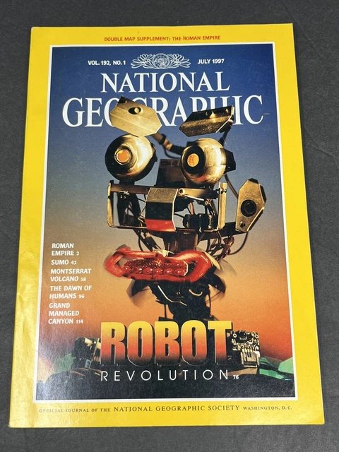 NATIONAL GEOGRAPHIC MAGAZINE July 1997 Robot Revolution Vol. 192 No. 1 ...