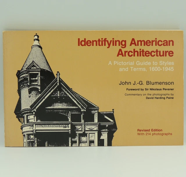 IDENTIFYING AMERICAN ARCHITECTURE Pictorial Guide to Styles and Terms ...