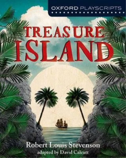 DAVID CALCUTT OXFORD Playscripts: Treasure Island (Poche) EUR 28,12 ...