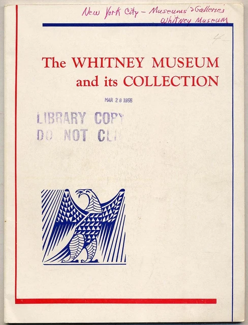 WHITNEY MUSEUM AND Its Collection History Purpose and Activities 1st ed ...