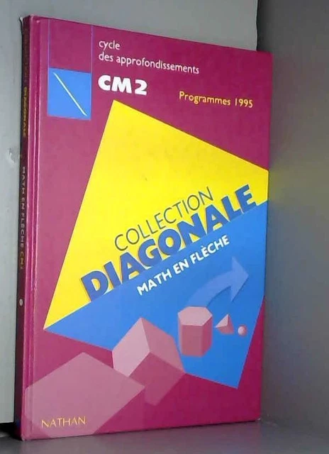 MATHS EN FLÈCHE, CM2. Livre de l'élève, édition1996, collection diagonale EUR 3,99 - PicClick FR