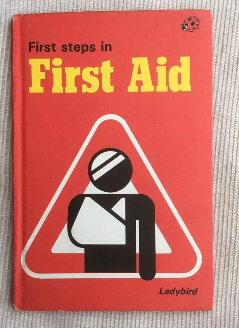VINTAGE LADYBIRD FIRST Steps In First Aid Book 1st Edition Series 819 ...