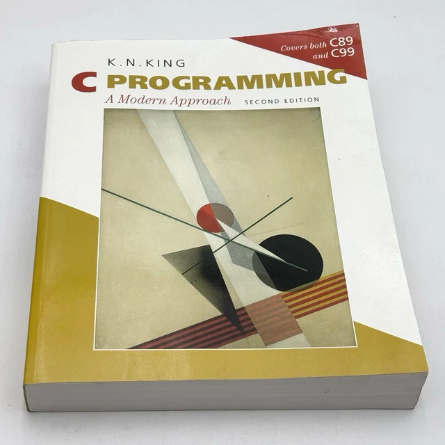 C PROGRAMMING: A Modern Approach, 2nd Edition - King, K. N. - paperback 2008 £33.43 - PicClick UK