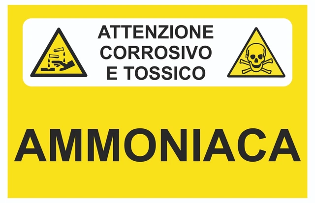 CARTELLO SEGNALETICO - ATTENZIONE CORROSIVO E TOSSICO AMMONIACA ...