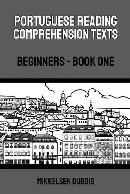 PORTUGUESE READING COMPREHENSION Texts: Beginners - Book One by ...