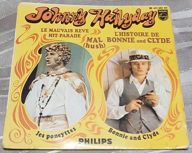 VINYLE 45T JOHNNY hallyday "l'histoire de Bonnie and Clyde " EUR 4,00 ...