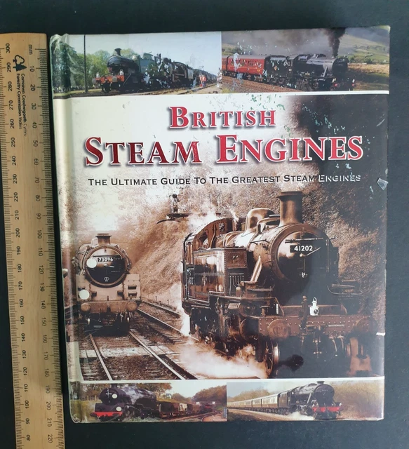 BRITISH STEAM ENGINES - Ultimate Guide to Greatest Steam Engines - 2011 ...