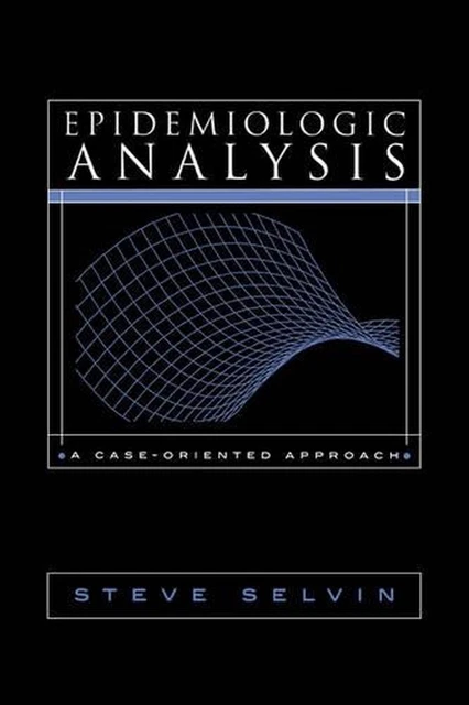 ANALYSE ÉPIDÉMIOLOGIQUE : une approche axée sur les cas par Steve ...