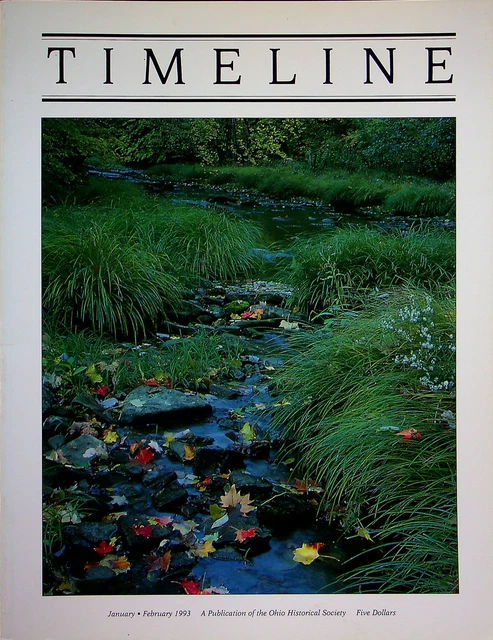 TIMELINE OHIO HISTORICAL Magazine Jan/Feb 1993 Vol 10 No 1 Clara Barton ...