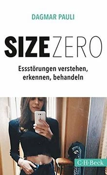 SIZE ZERO: ESSSTÖRUNGEN verstehen, erkennen und behan... | Livre | état ...
