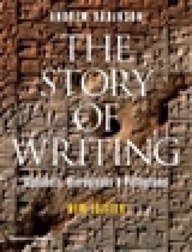 THE STORY OF Writing: Alphabets, Hieroglyphs and Pictograms by Robinson ...