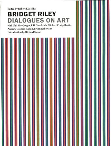 BRIDGET RILEY: DIALOGUES on Art By Robert Kudielka,Richard Shone EUR 49 ...