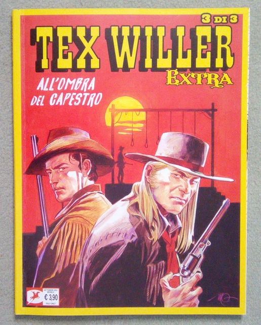 TEX WILLER EXTRA n. 14 3 di 3 ALL'OMBRA DEL CAPESTRO SETTEMBRE 2024 ...