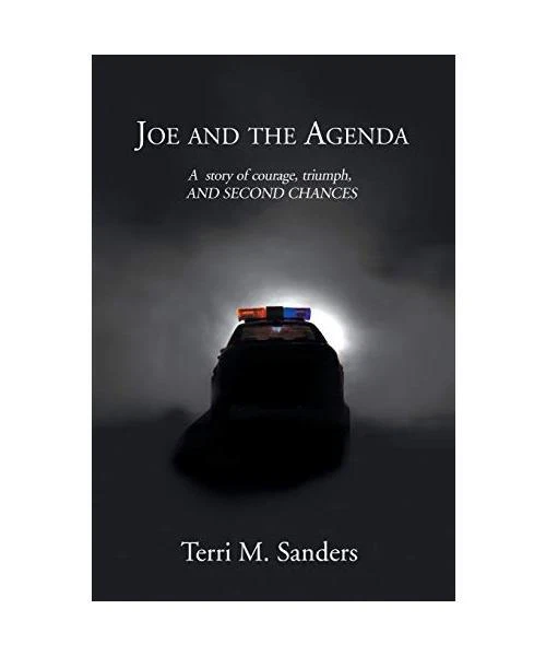 JOE AND THE Agenda: A Story of Courage, Triumph, and Second Chances ...