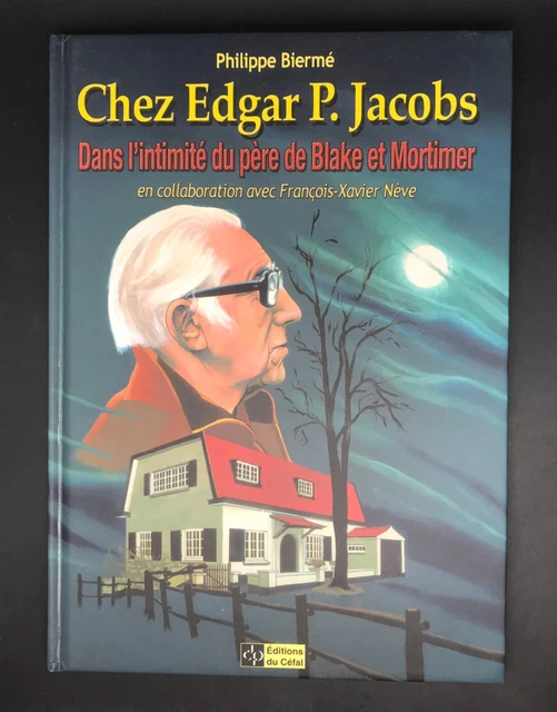 CHEZ EDGAR P. Jacobs - Dans L'intimite Du Pere De Blake Et Mortimer ...