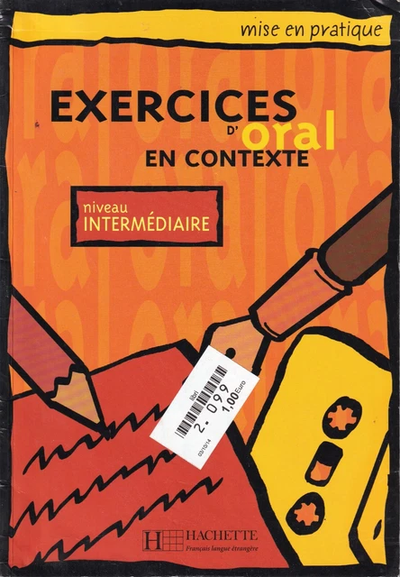 EXERCICES D'ORAL EN contexte - niveau intermédiaire - hachette 2002 EUR ...