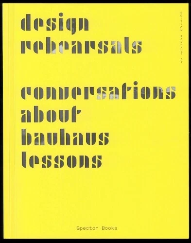 REGINA BITTNER DESIGN rehearsals (Poche) Edition Bauhaus EUR 42,33 ...