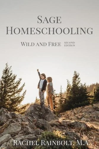 RACHEL RAINBOLT SAGE Homeschooling (Poche) Sage Family EUR 17,93 ...