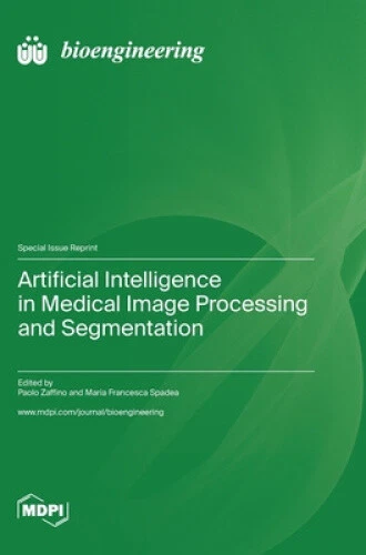 ARTIFICIAL INTELLIGENCE IN Medical Image Processing and Segmentation ...