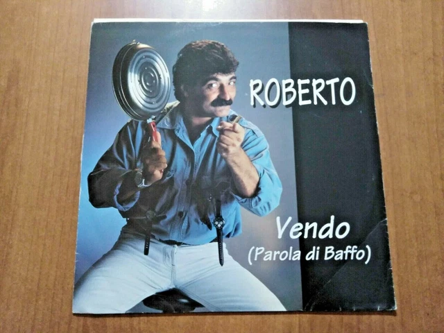 12& 45 GIRI RPM ROBERTO (Roberto Da Crema) - VENDO (Parola di Baffo ...