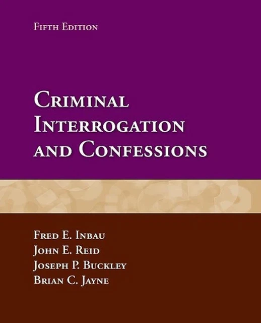 CRIMINAL INTERROGATION AND Confessions by Fred E. Inbau (English ...