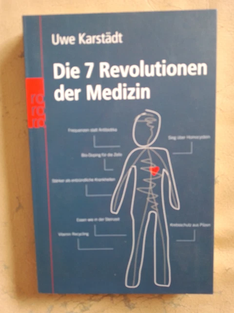 UWE KARSTÄDT: DIE 7 Revolutionen der Medizin (9783499621147) EUR 4,99 ...