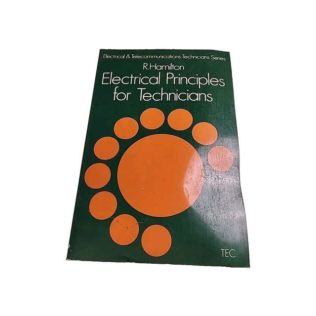 ELECTRICAL PRINCIPLES FOR Technicians Hamilton 1980 Paperback Book £15. ...