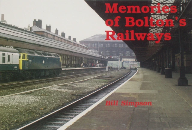 BOLTON RAILWAY HISTORY Stations Track Lines Photographs Manchester ...
