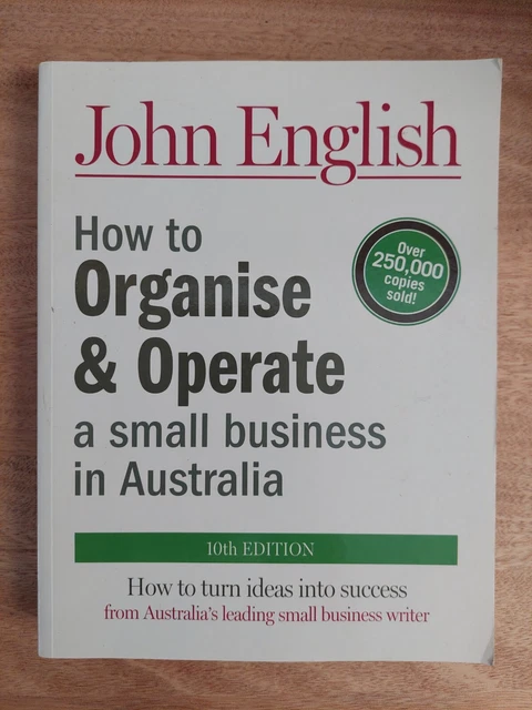 HOW TO ORGANISE and Operate a Small Business in Australia: Turning ...