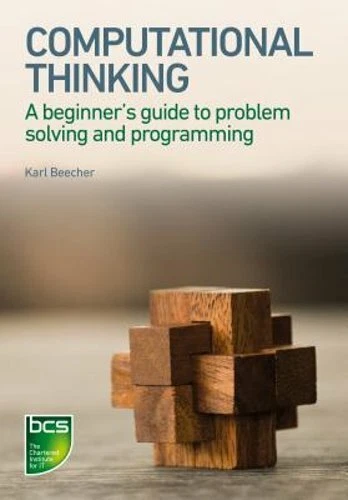 COMPUTATIONAL THINKING: A beginner's guide to problem-solving and ...
