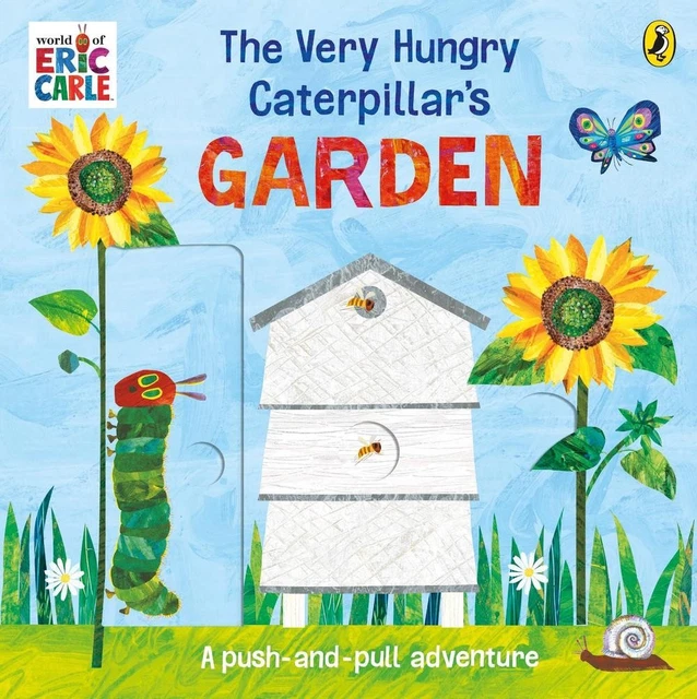 THE VERY HUNGRY Caterpillars Garden: A push-and-pull adventure by Eric ...