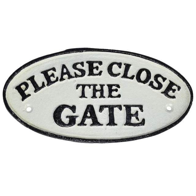 PLEASE CLOSE THE Gate Cast Iron Sign Plaque Wall Fence Gate Post Garden ...