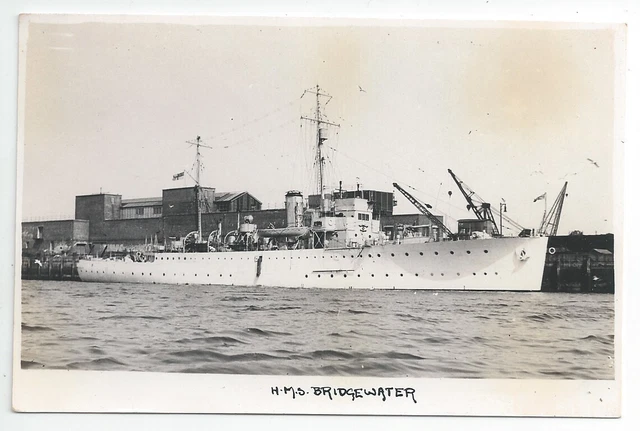 HMS BRIDGEWATER BRIDGEWATER class Sloop Royal Navy RP PC £10.00 ...