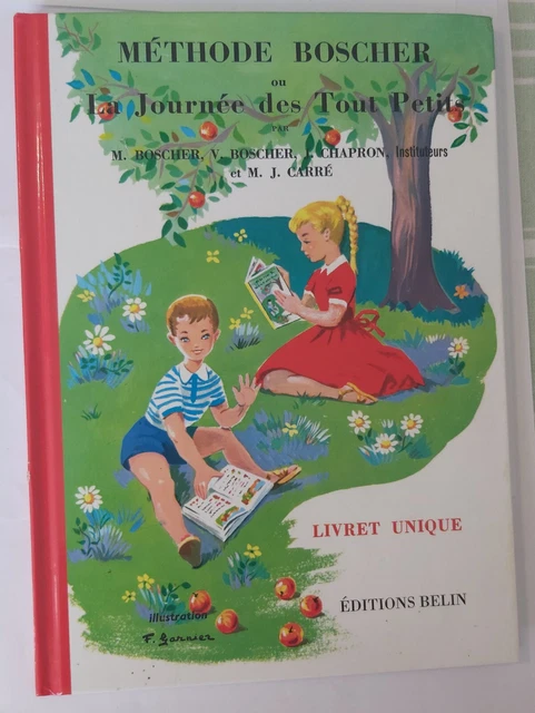 MÉTHODE BOSCHER OU journée des tout Petits, éd Belin 1984, imp: 11/2008 ...