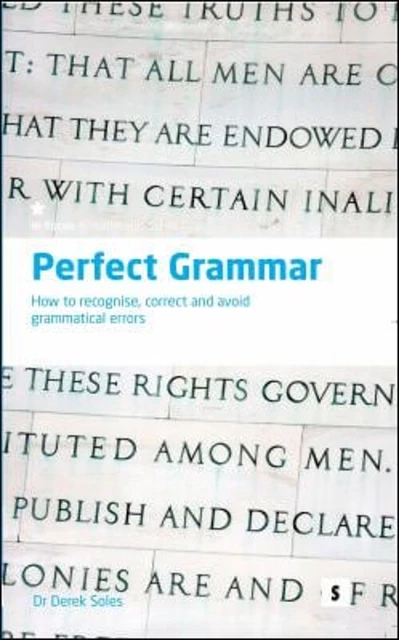 PERFECT GRAMMAR : How to recognise, correct and avoid grammatical $9.88 - PicClick AU