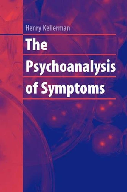 THE PSYCHOANALYSIS OF Symptoms by Henry Kellerman (English) Hardcover ...