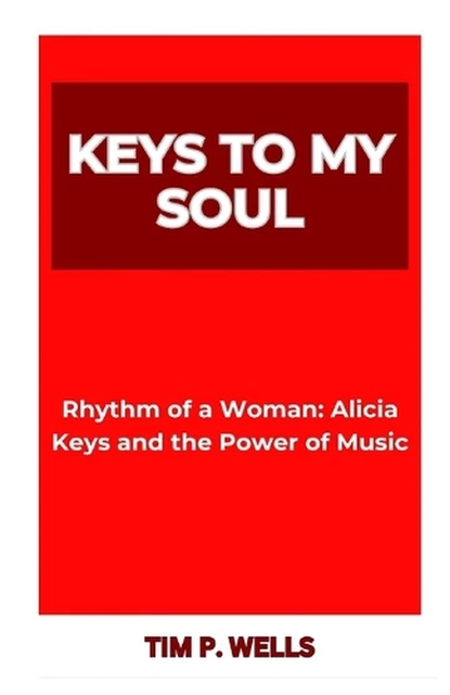 KEYS TO MY Soul : « Rhythm of a Woman : Alicia Keys and the Power of ...