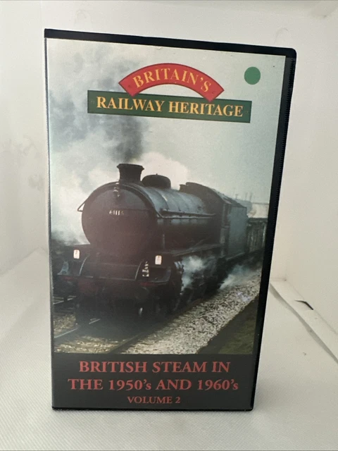 BRITAINS RAILWAY HERITAGE: British Steam In The 1950s & 1960s Vol 2 VHS ...
