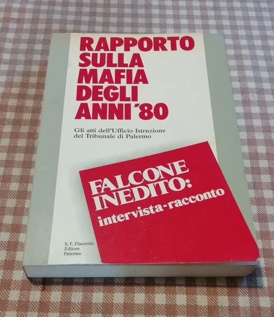 RAPPORTO SULLA MAFIA anni 80 intervista racconto Falcone inedito libro RARISSIMO EUR 200,00 ...