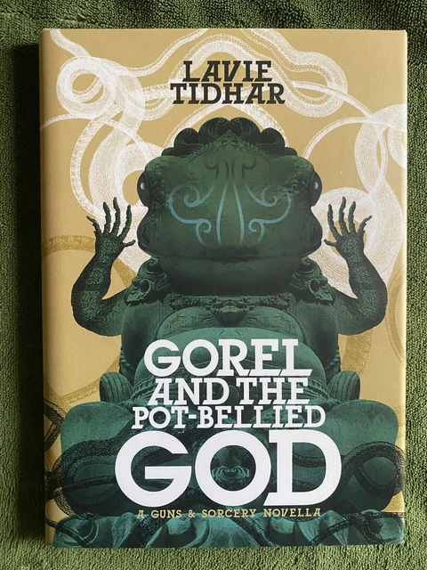 GOREL AND THE POT-BELLIED GOD Lavie Tidhar SIGNÉ couverture rigide ...