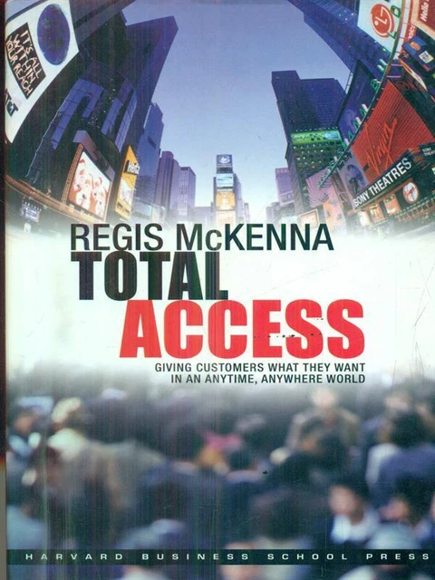TOTAL ACCESS MCKENNA Regis Harvard Business School Press 2002 \ EUR 25,50 - PicClick IT