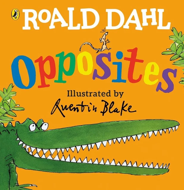 ROALD DAHL'S OPPOSITES: (Lift-the-Flap) by Roald Dahl (English) Board ...