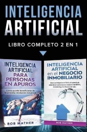 BOB MATHER INTELIGENCIA Artificial (Relié) EUR 74,20 - PicClick FR
