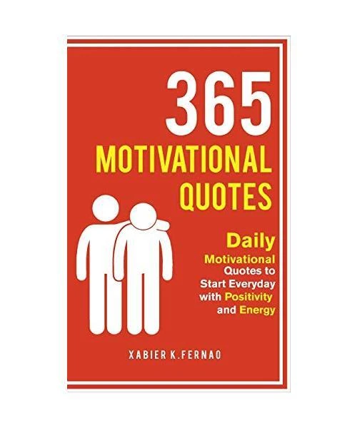 365 MOTIVATIONAL QUOTES: Daily Motivational Quotes to Start Everyday ...