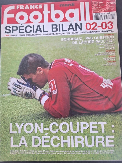 MAGAZINE FRANCE FOOTBALL N°2983 10/06/2003 LYON Spécial 2002-2003 EUR 7 ...