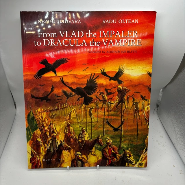 FROM VLAD THE Impaler to Dracula the Vampire Djuvara Oltean Paperback ...