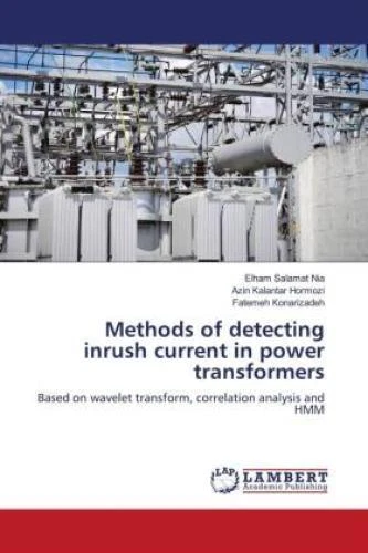 METHODS OF DETECTING inrush current in power transformers Based on ...