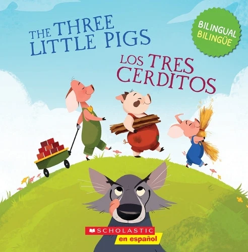 THE THREE LITTLE Pigs / Los Tres Cerditos (Scholastic Bilingual) (Poche ...