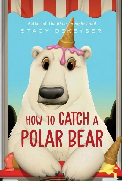 COMMENT ATTRAPER UN ours polaire, couverture rigide par DeKeyser, Stacy ...